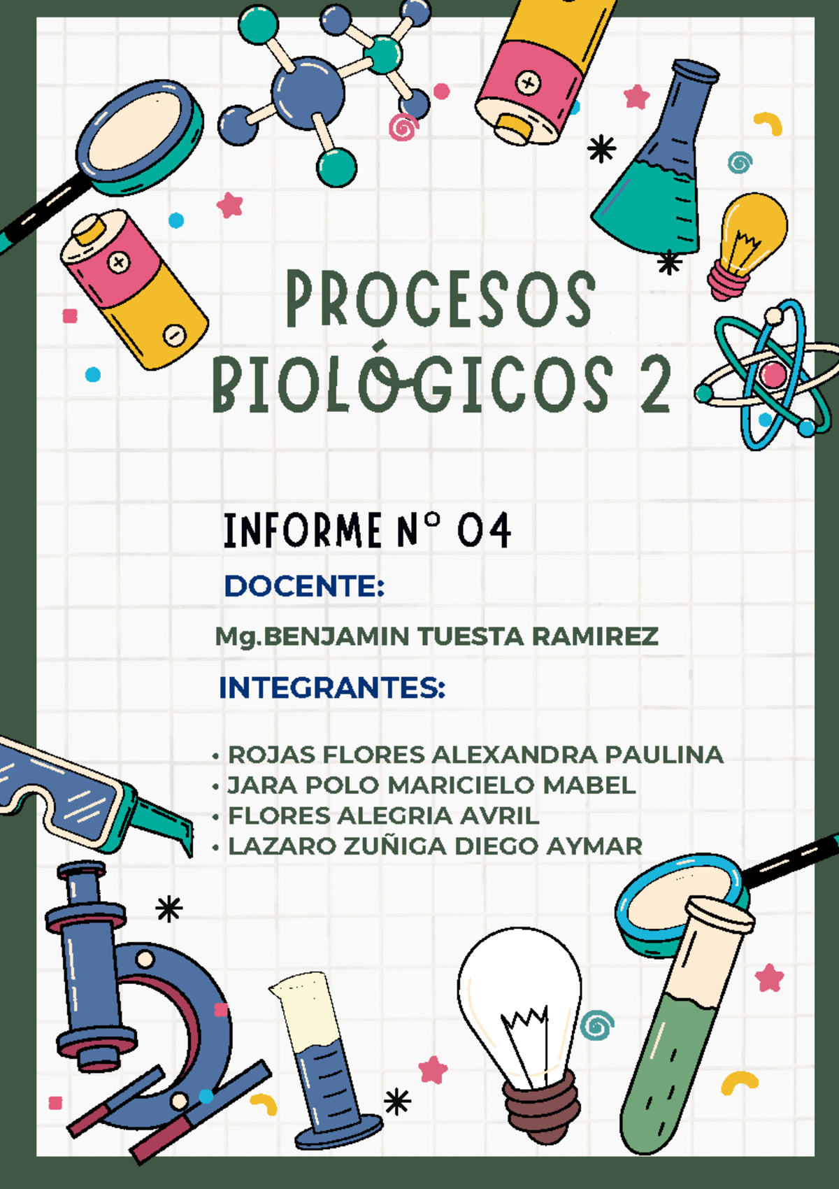 Proyecto de bioquímica - PROCESOS BIOLÓGICOS 2 • ROJAS FLORES ALEXANDRA ...