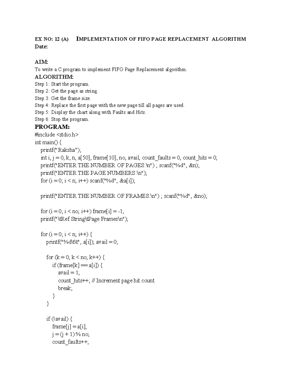 12 A os record - EX NO: 12 (A) IMPLEMENTATION OF FIFO PAGE REPLACEMENT ALGORITHM Date: AIM: To ...