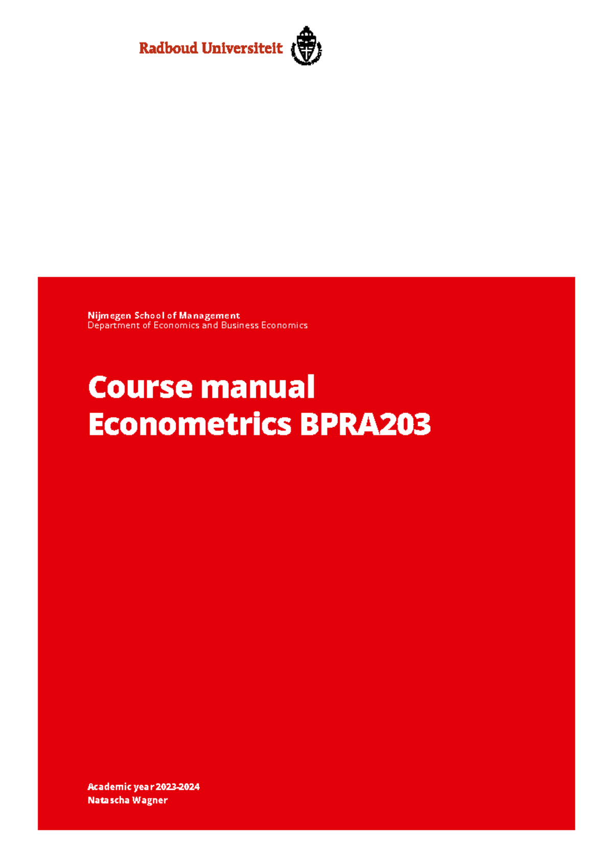 Manual Econometrics 2023-2024 BPRA203 final - Nijmegen School of Management Department of ...