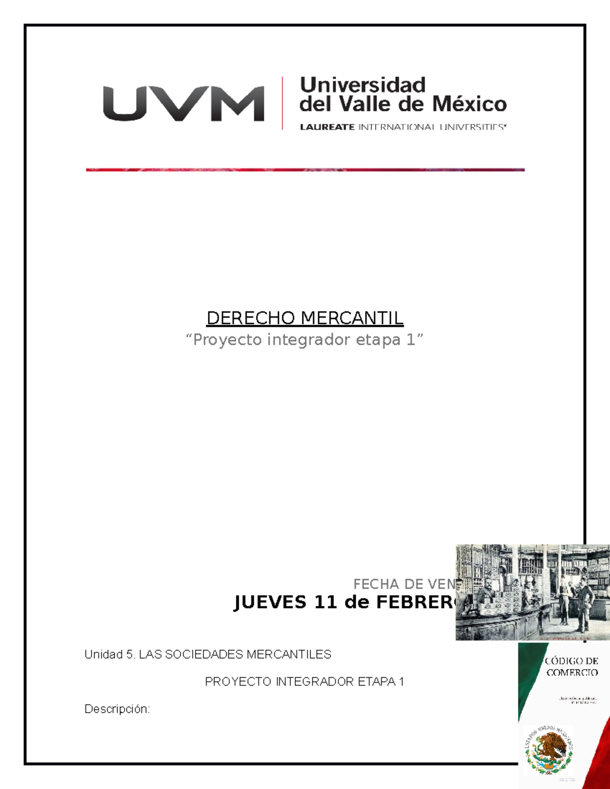 A1 Maaag - DERECHO MERCANTIL - DERECHO MERCANTIL “Proyecto integrador etapa 1” FECHA DE ...