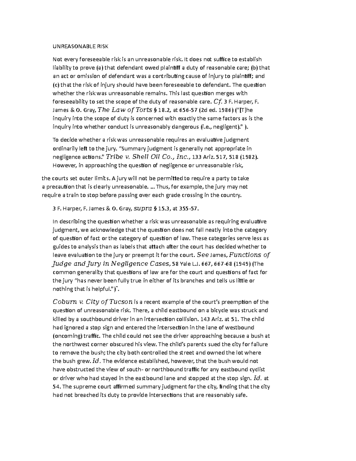 Tort law m25 - Tort law - UNREASONABLE RISK Not every foreseeable risk ...