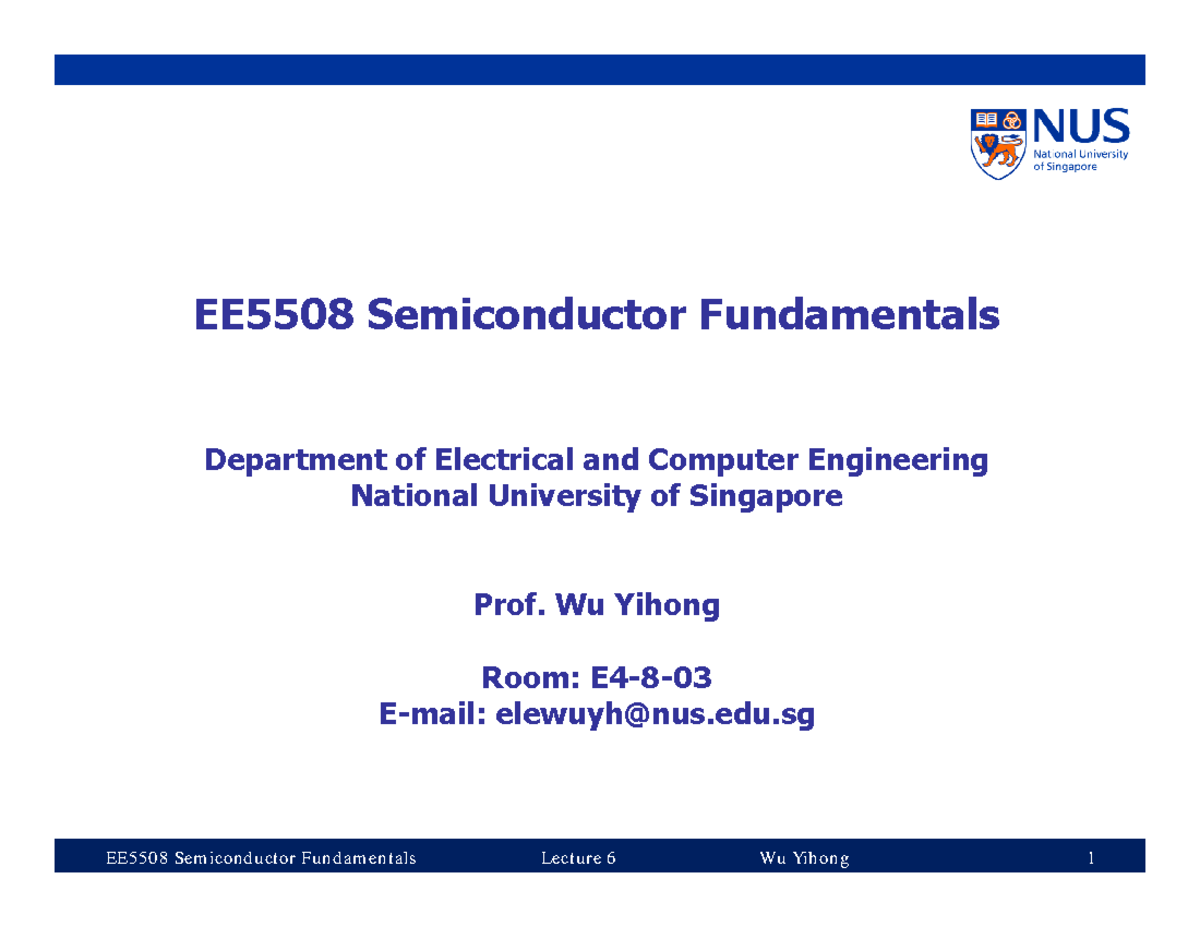 EE5508 lecture 6 - EE5508 Semiconductor Fundamentals Department of ...
