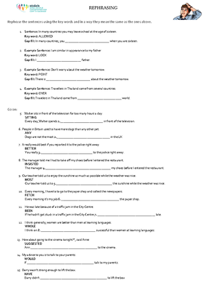 Rephrasing - REPHRASING Rephrase the sentences using the key words and ...