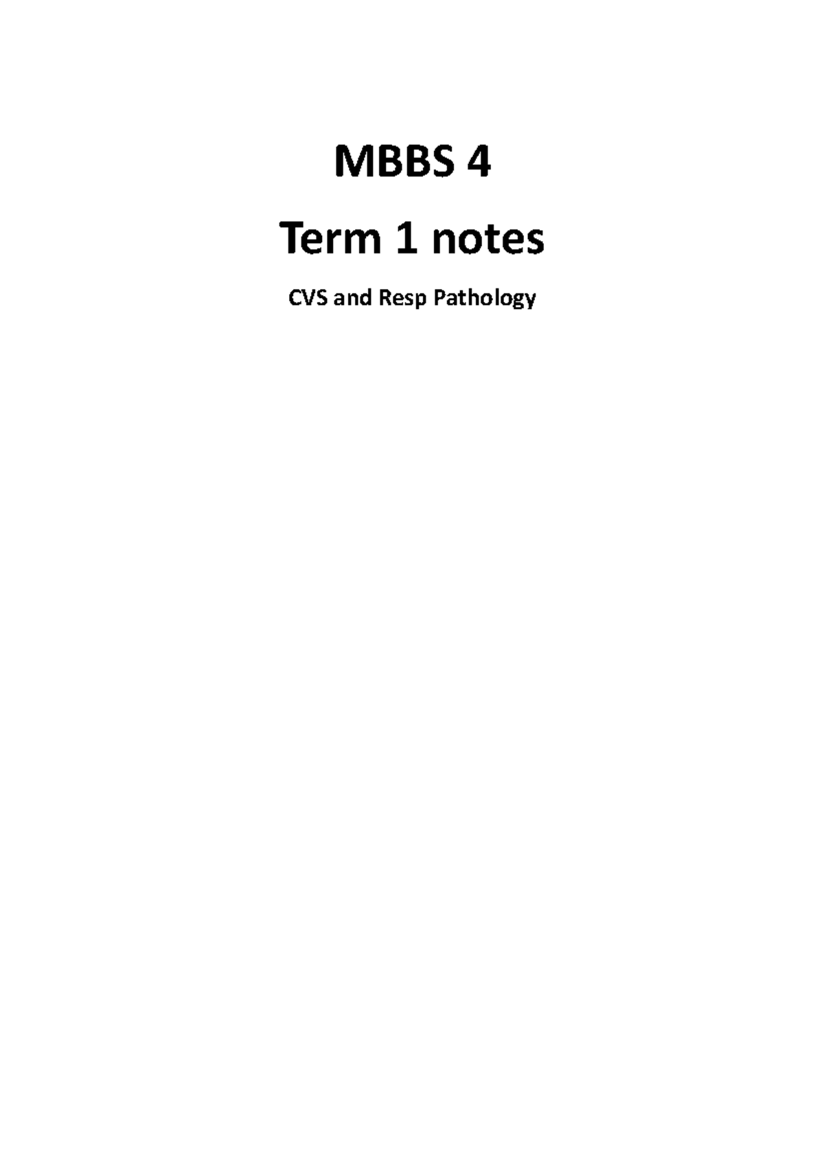 T1 pathology notes - MBBS 4 Term 1 notes CVS and Resp Pathology ...