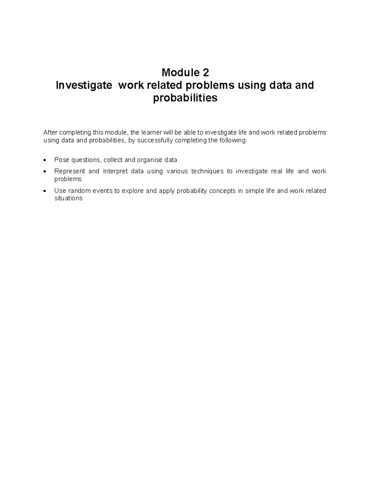 Investigate work related problems using data and probabilities - Module ...