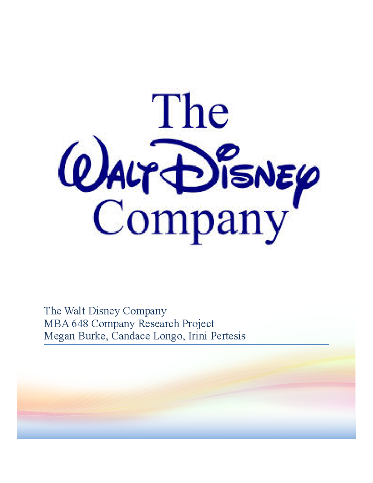 Disney company analysis - The Walt Disney Company MBA 648 Company ...