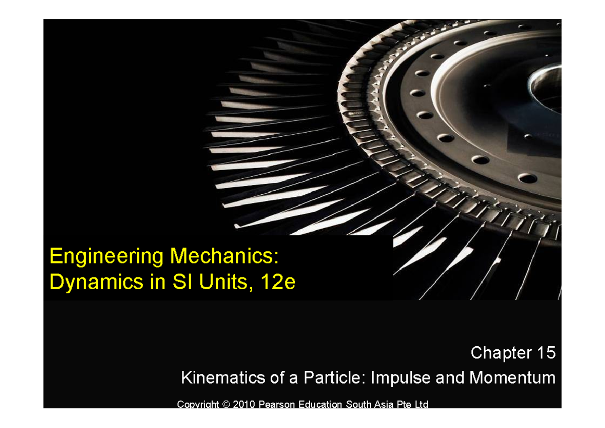 MCHE213 Chapter 15 BAU - sdsad - Engineering Mechanics: Dynamics in SI ...