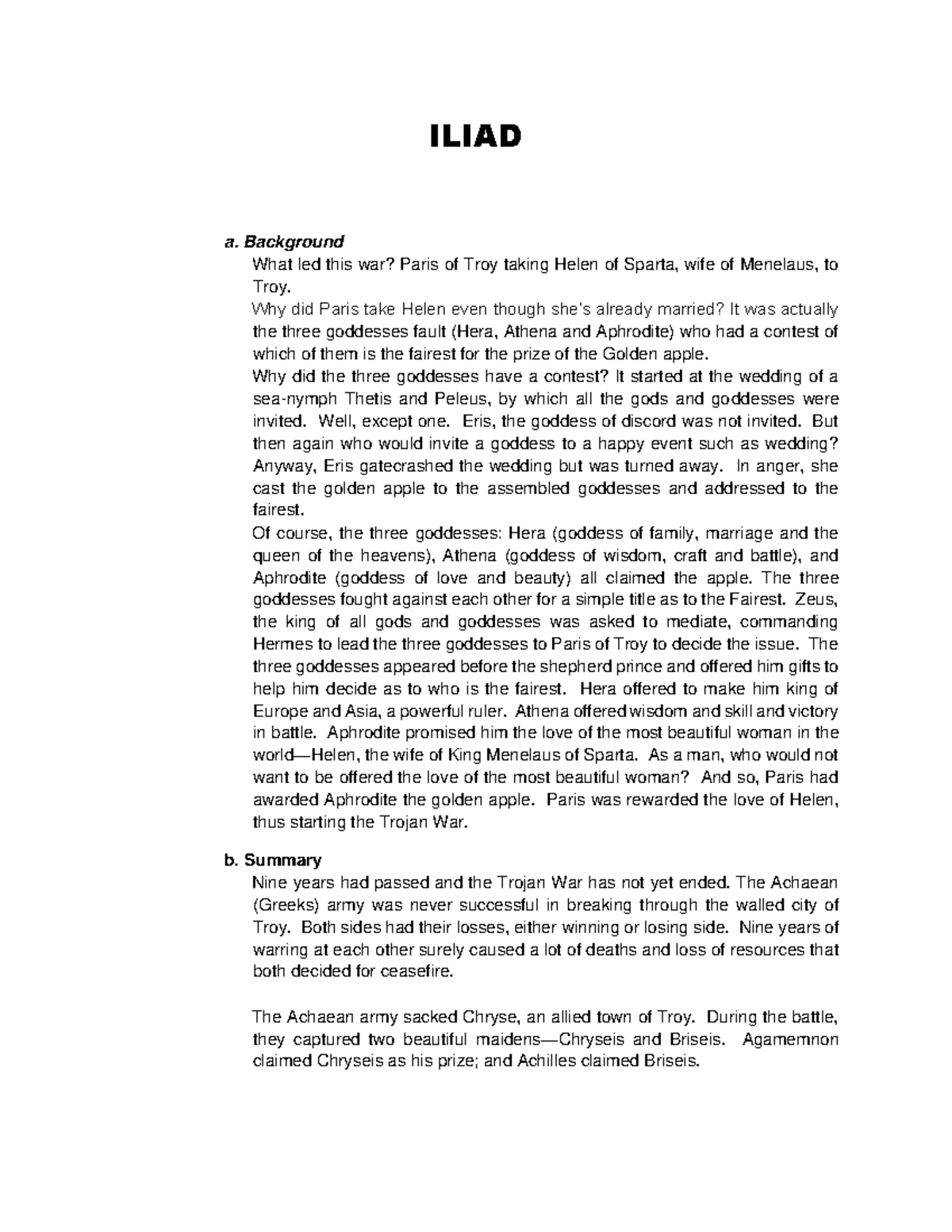 Iliad Summary - ILIAD a. Background What led this war? Paris of Troy ...