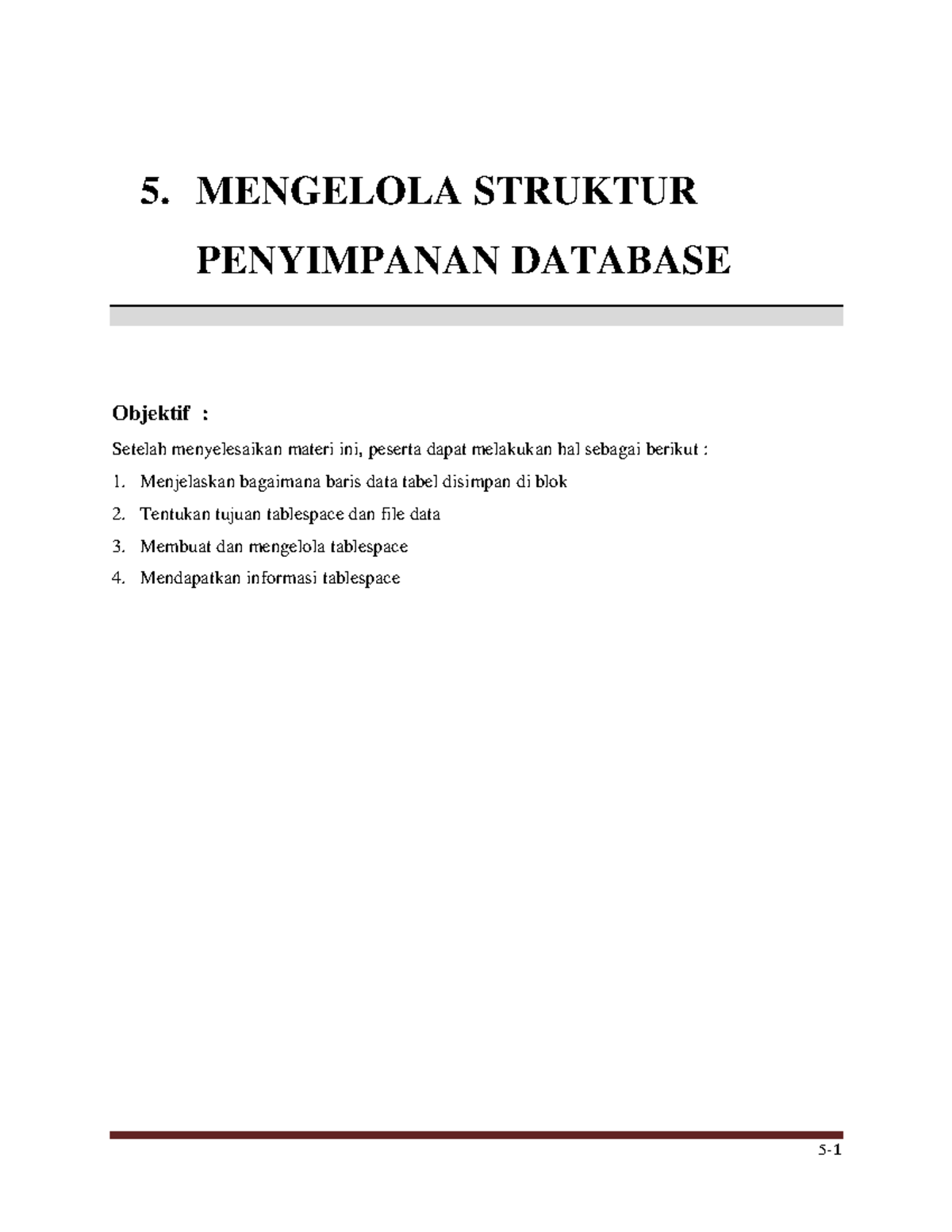 5. Mengelola Struktur Penyimpanan Database ok Rev - 5. MENGELOLA ...