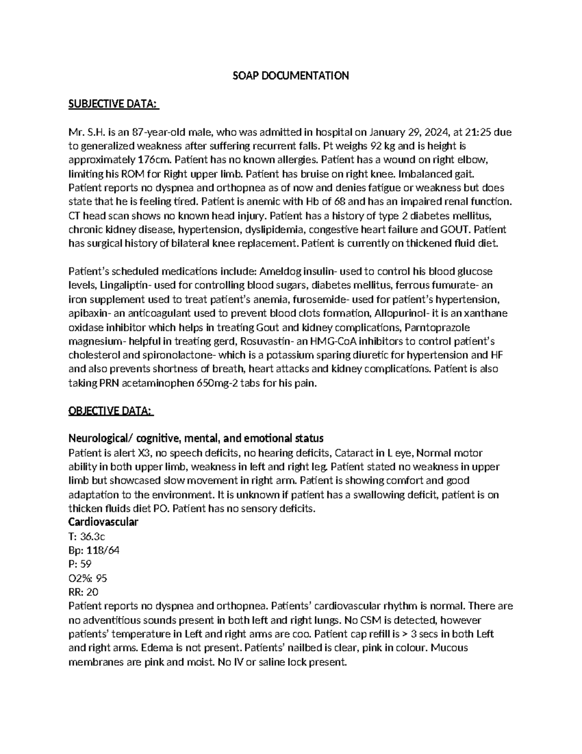 SOAP Documentation - SOAP DOCUMENTATION SUBJECTIVE DATA: Mr. S. is an ...