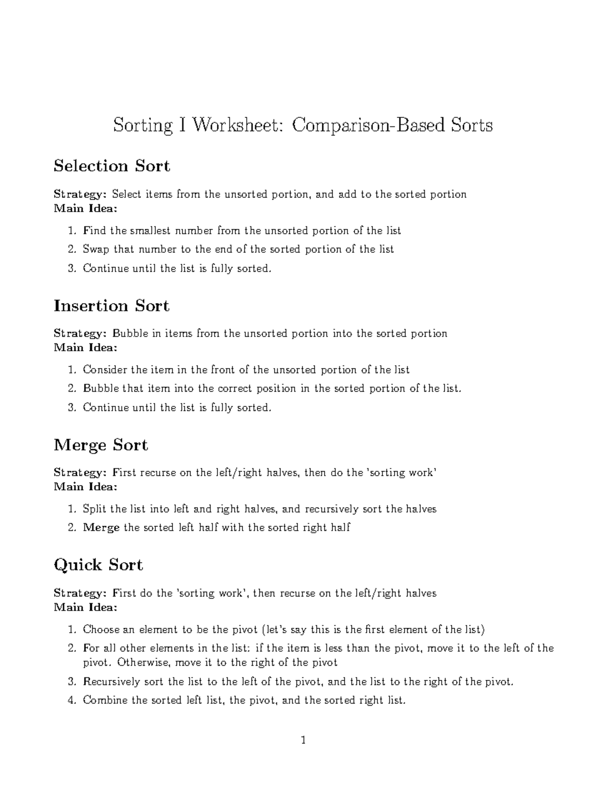 Sorting I - Insertion Sort Strategy: Bubble in items from the unsorted ...