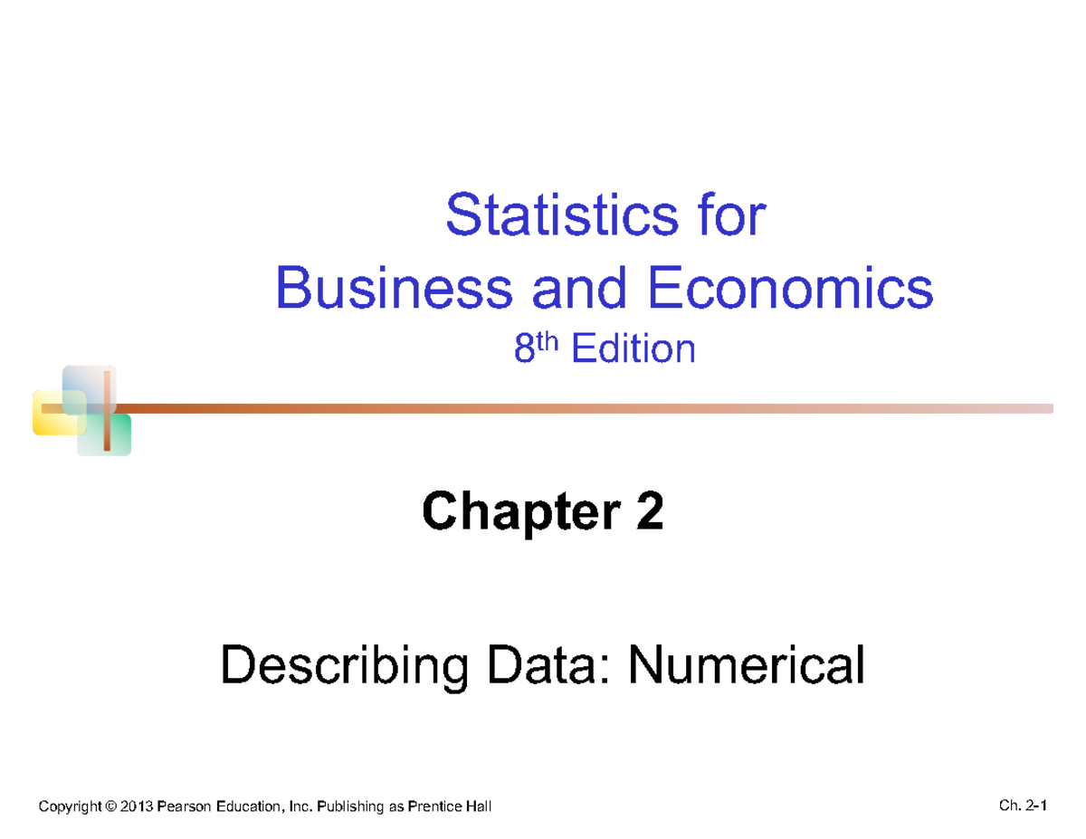 Chapter 2 - Describing Data: Numerical - Statistics for Business and ...
