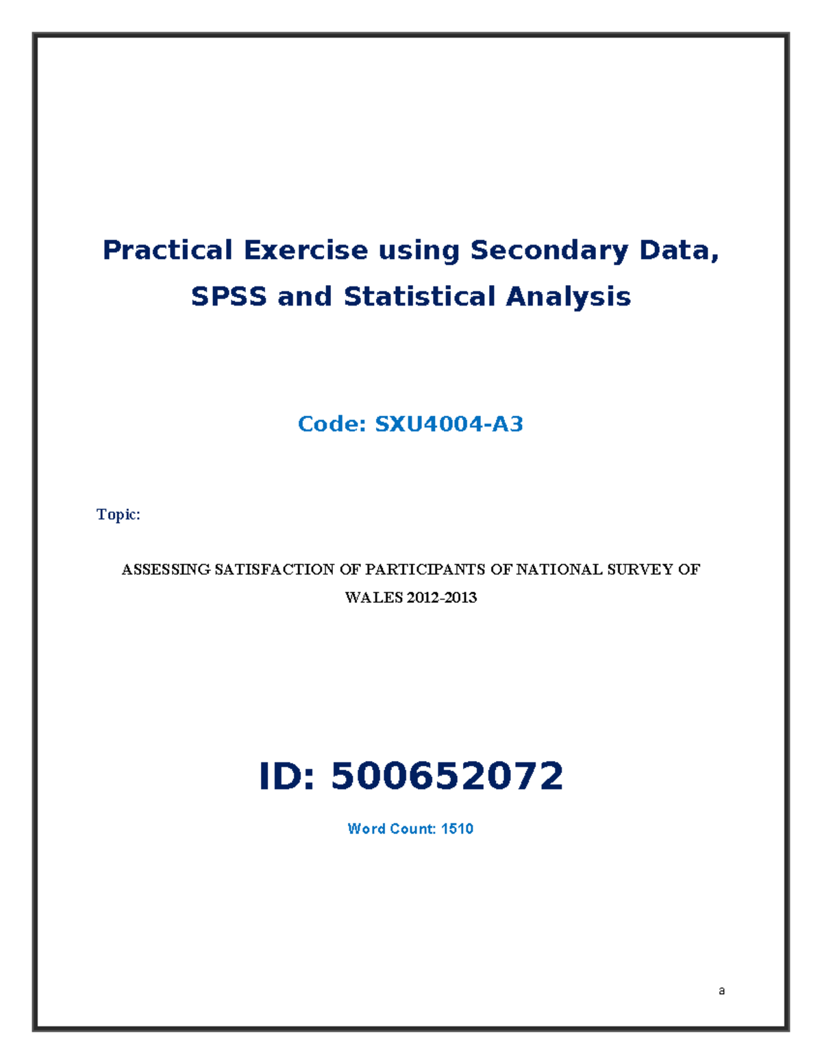 500652072 SXU4004-A3 Practical Exercise using Secondary Data, SPSS and Statistical Analysis ...