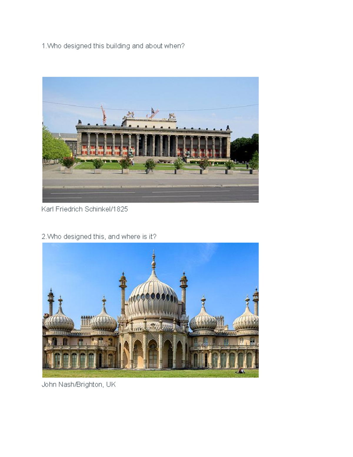 Arc History 2 Quiz 3 - ARCH 20112 - 1 designed this building and about ...