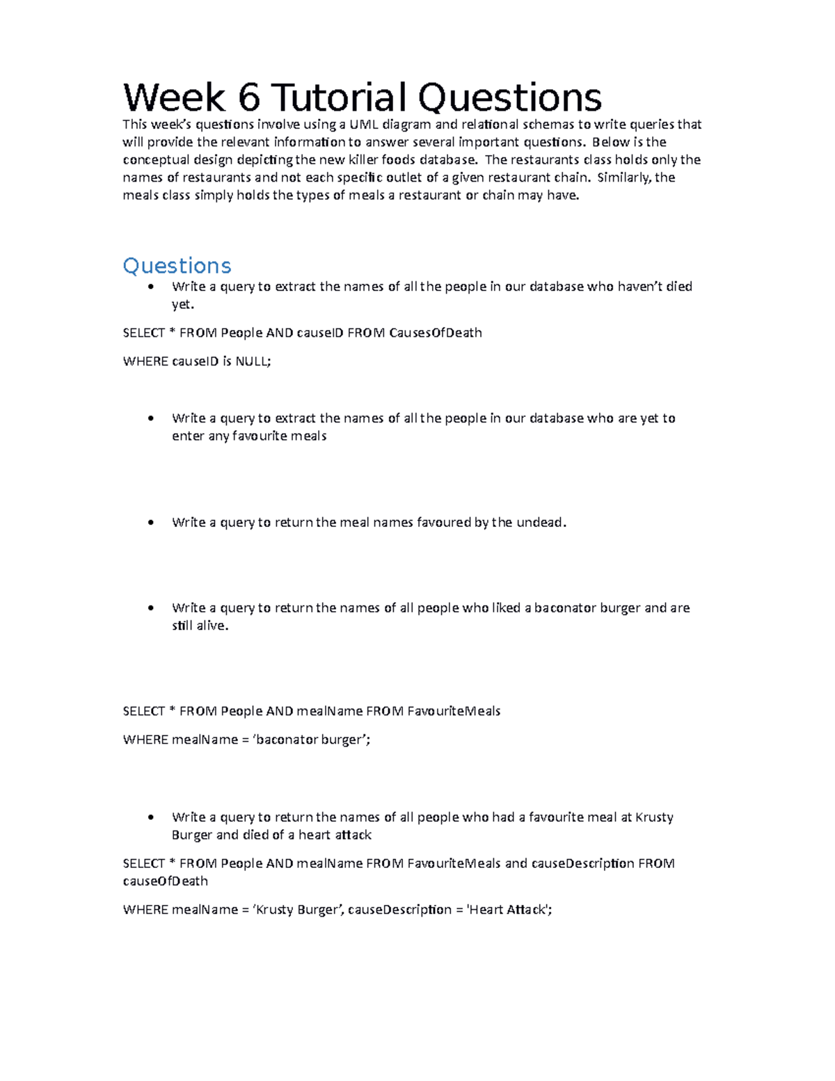 Week 6 Tutorial S - Below is the conceptual design depicting the new killer foods database. The ...
