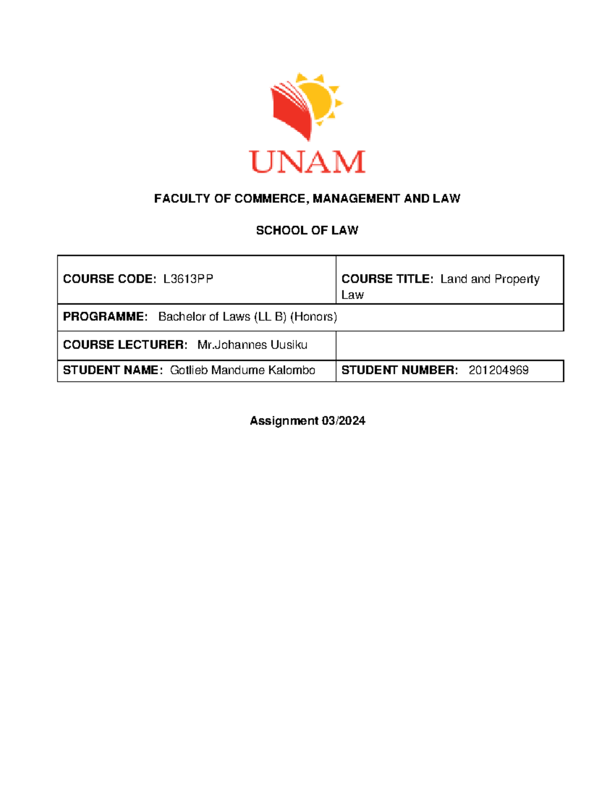 Assignment Three - FACULTY OF COMMERCE, MANAGEMENT AND LAW SCHOOL OF ...