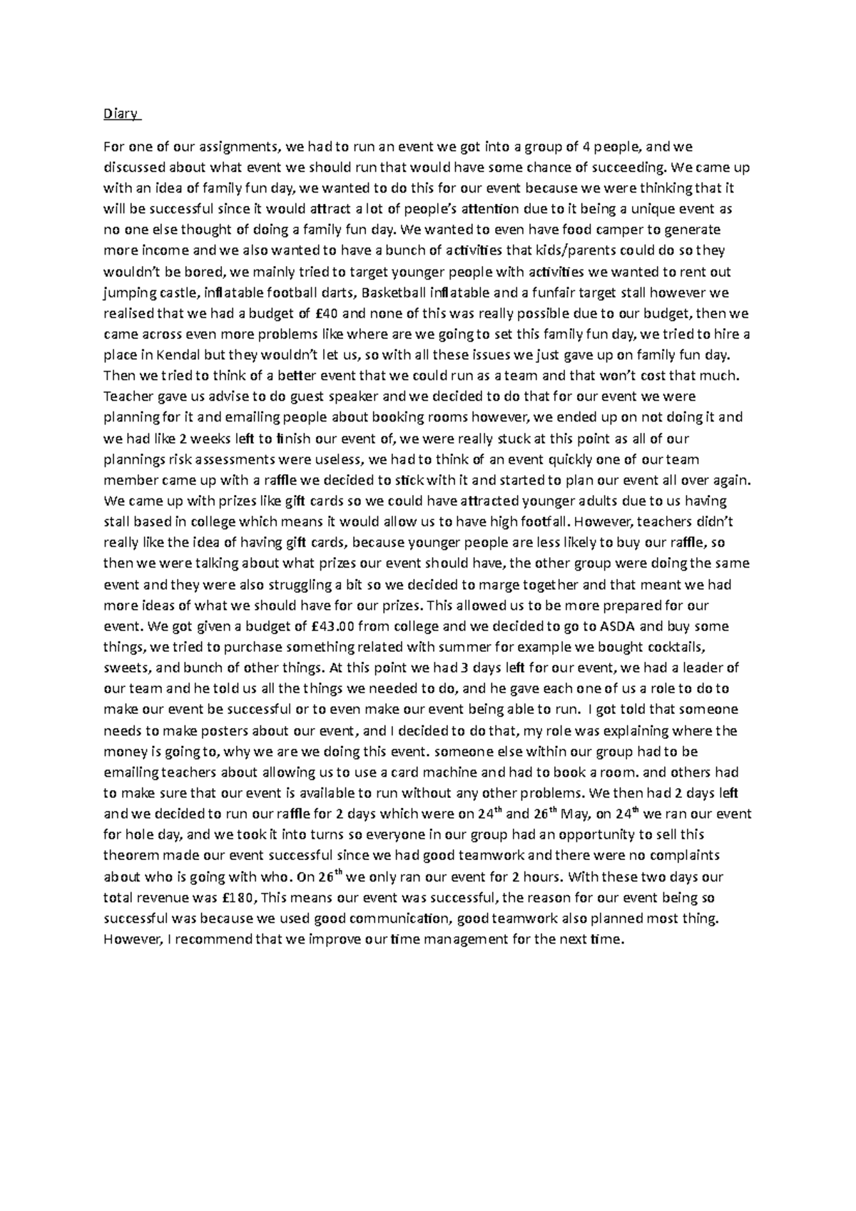 Diary - why noyt - Diary For one of our assignments, we had to run an ...