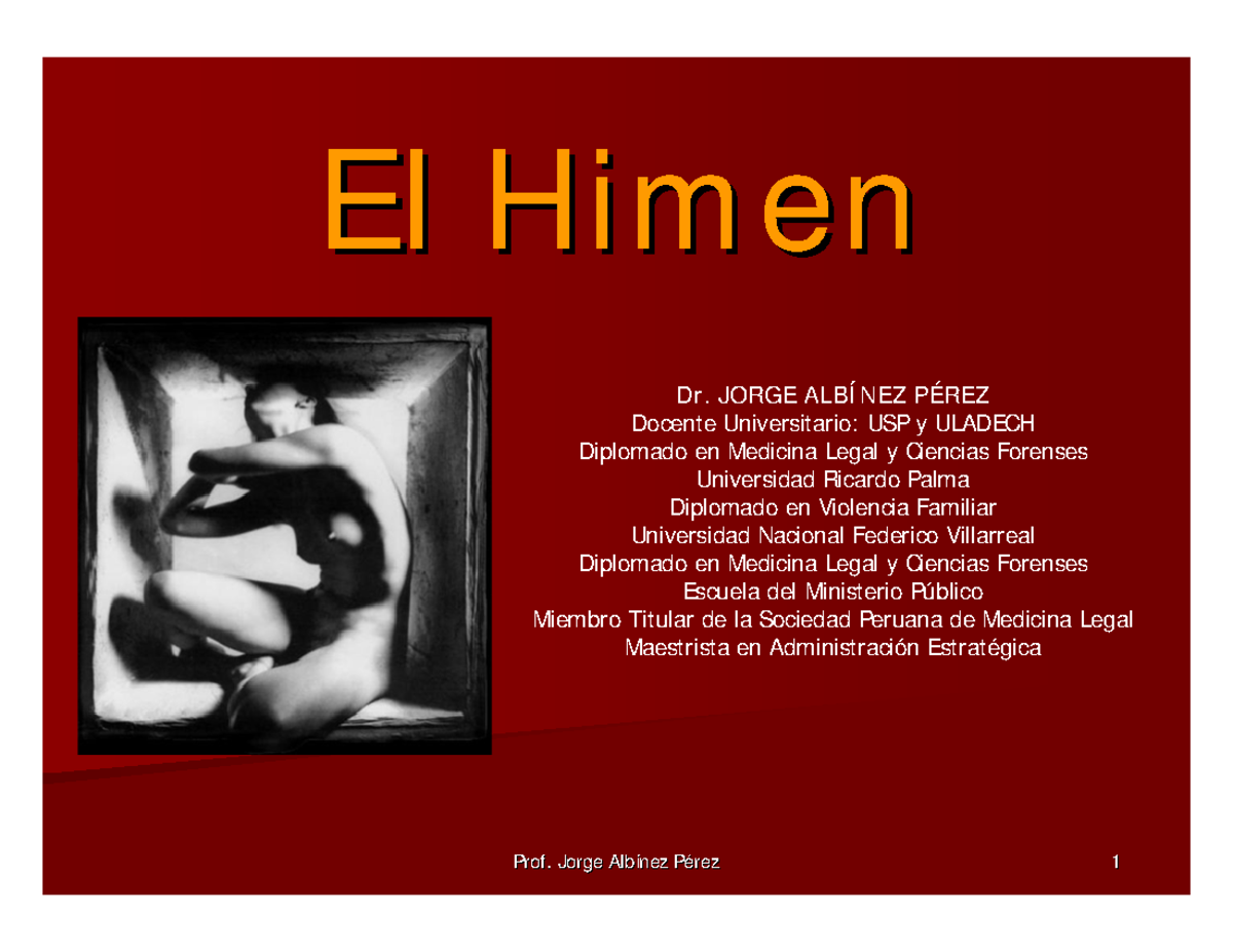 Himen - ................ - El HimenEl Himen Dr. JORGE ALBÍ NEZ PÉREZ ...