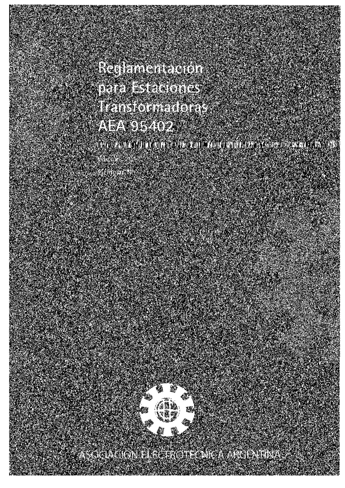 AEA 95402-2011 Reglamentacion para Estaciones Transformadoras - Reglamentación para Estaciones ...
