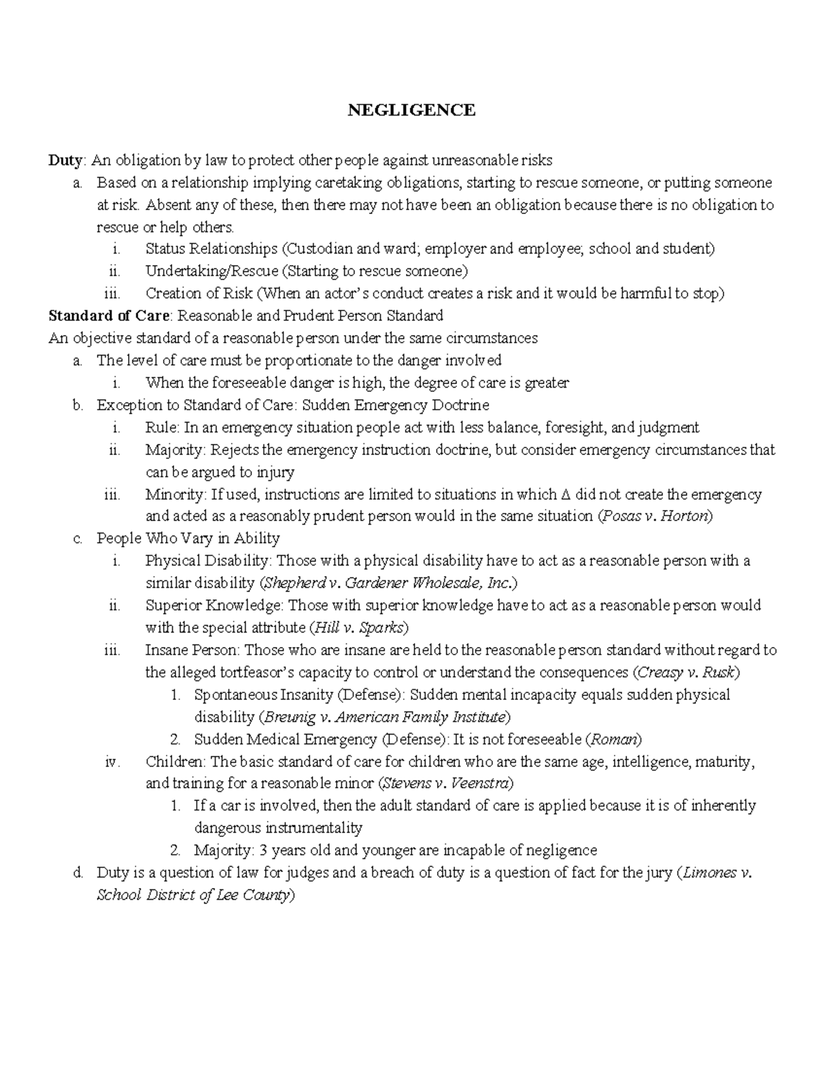 Negligence Outline - NEGLIGENCE Duty : An obligation by law to protect ...