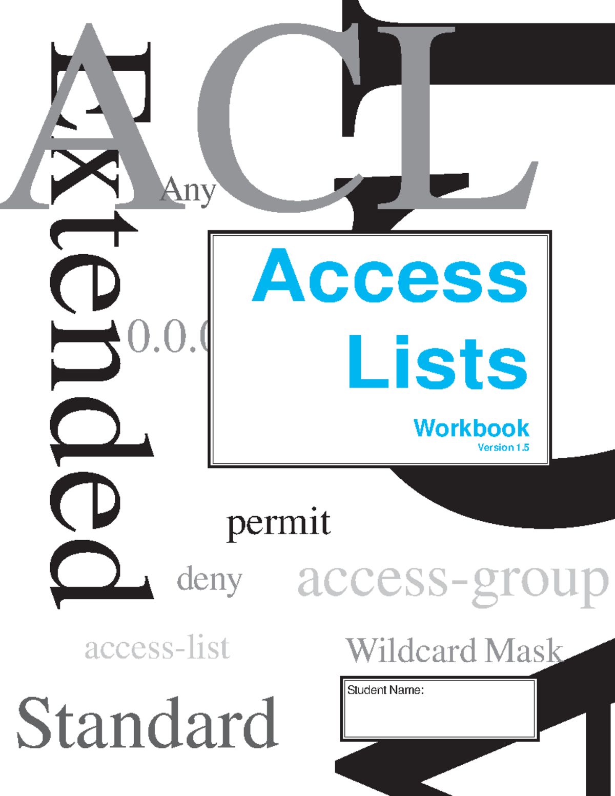 Access Lists Workbook Student Edition v1 5 - 0.0. ####### permit ...