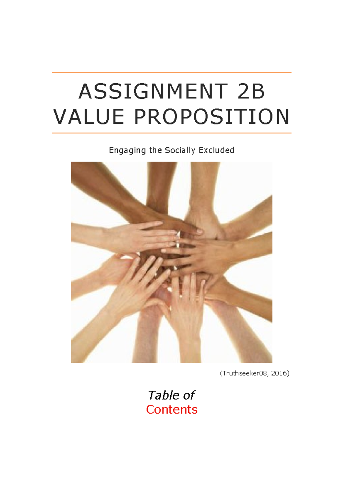 Value Proposition assigment COM10011 - ASSIGNMENT 2B VALUE PROPOSITION Engaging the Socially ...