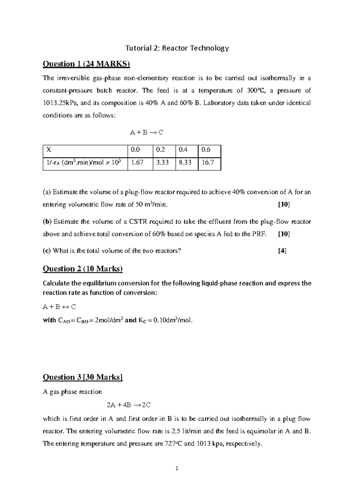 Tutorial 2- Reactor Technology - 1 Tutorial 2: Reactor Technology Question 1 (24 MARKS) The ...