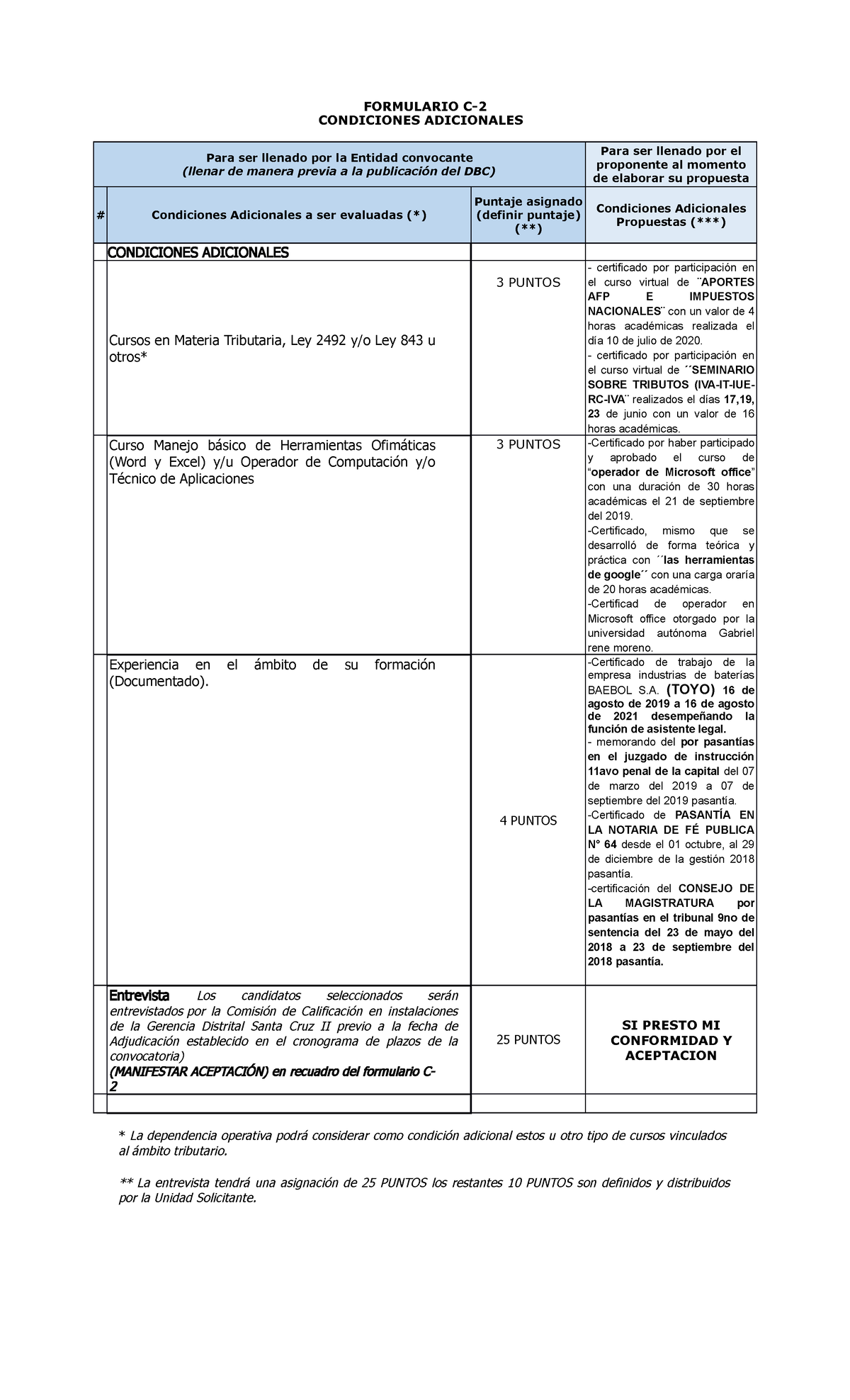 Formulario C-2 - FORMULARIO C- CONDICIONES ADICIONALES Para ser llenado ...