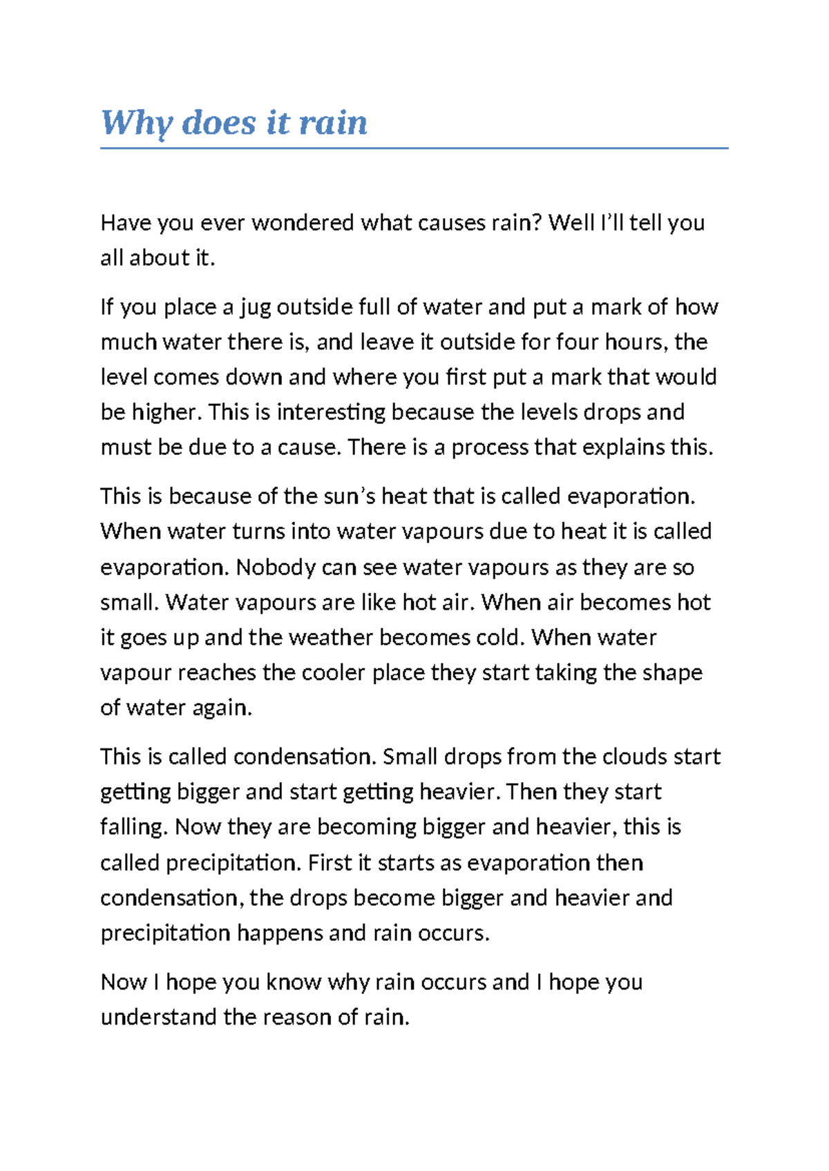 Rain - rain - Why does it rain Have you ever wondered what causes rain ...