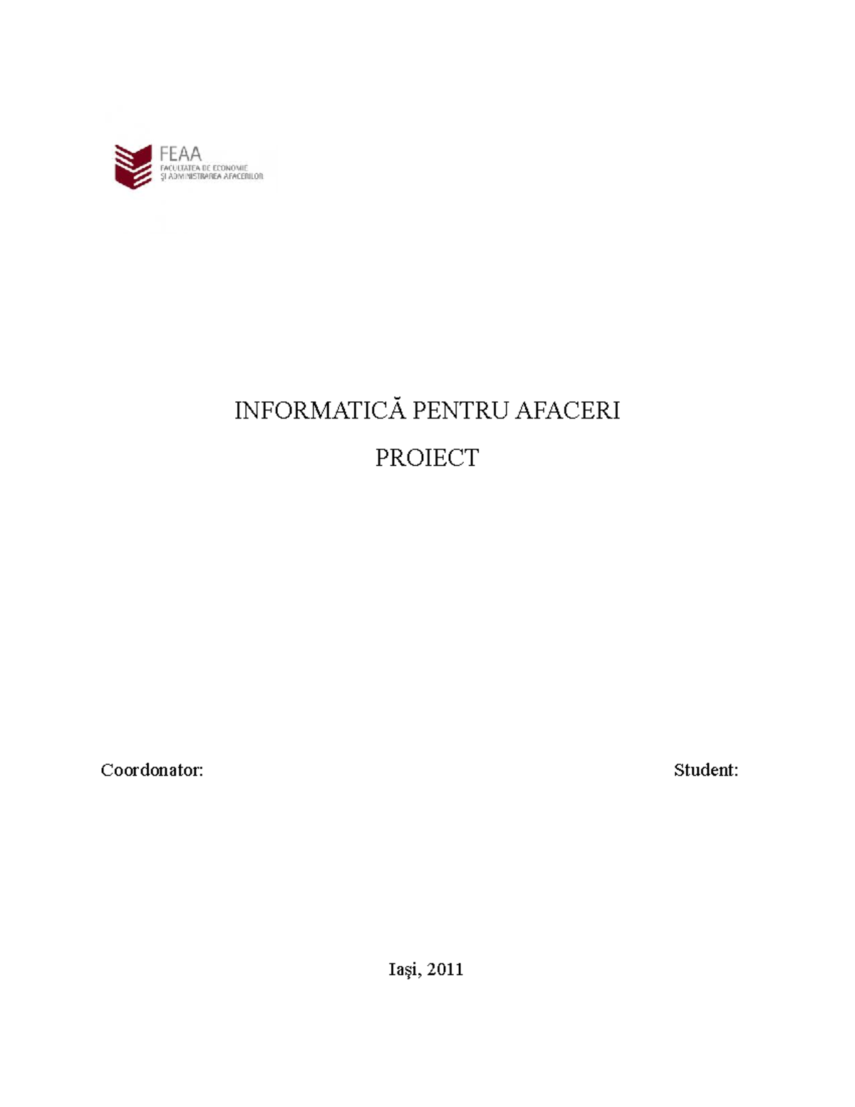 99019616 Proiect Informatica pentru Afaceri - INFORMATICĂ PENTRU ...