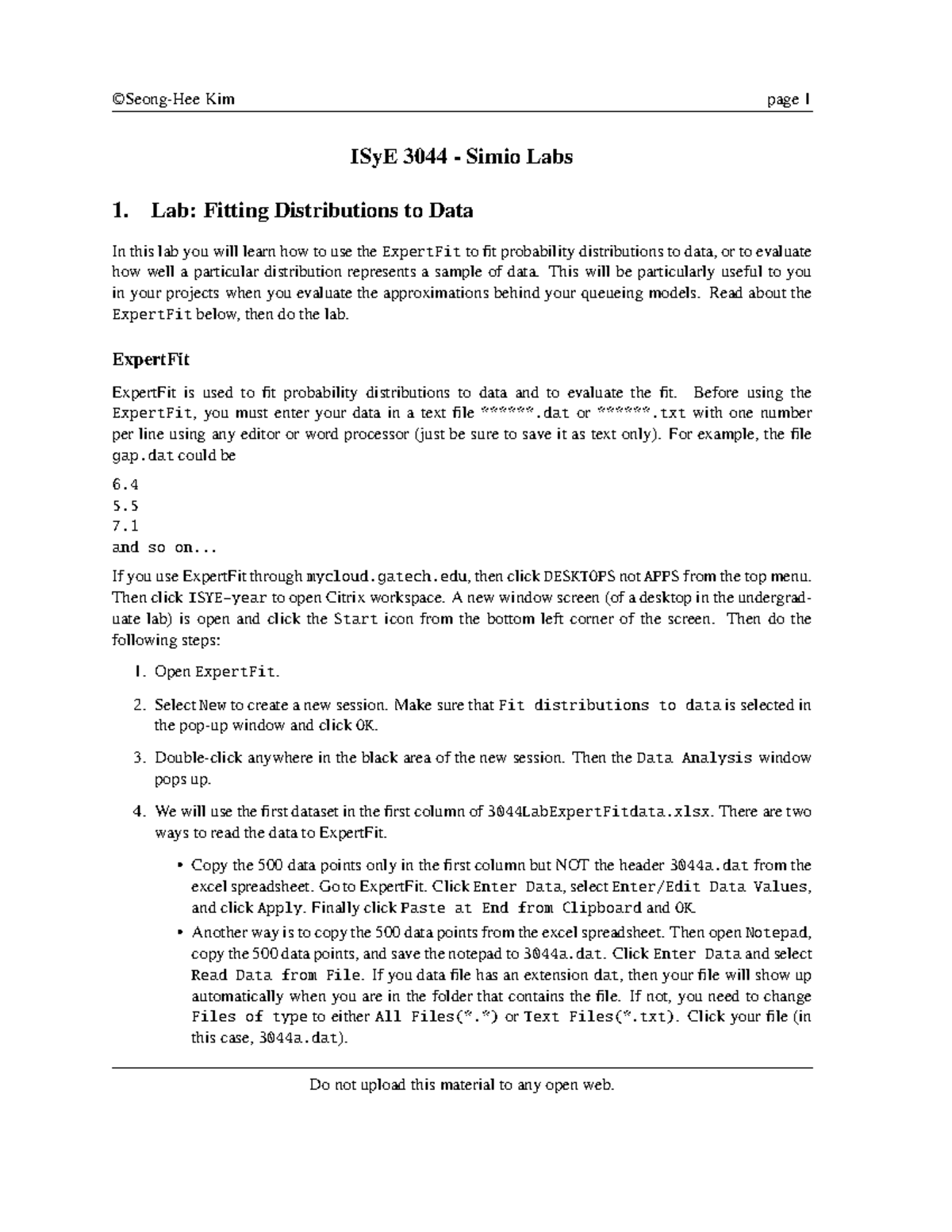 Simio Labs - lab - ISyE 3044 - Simio Labs 1. Lab: Fitting Distributions to Data In this lab you ...