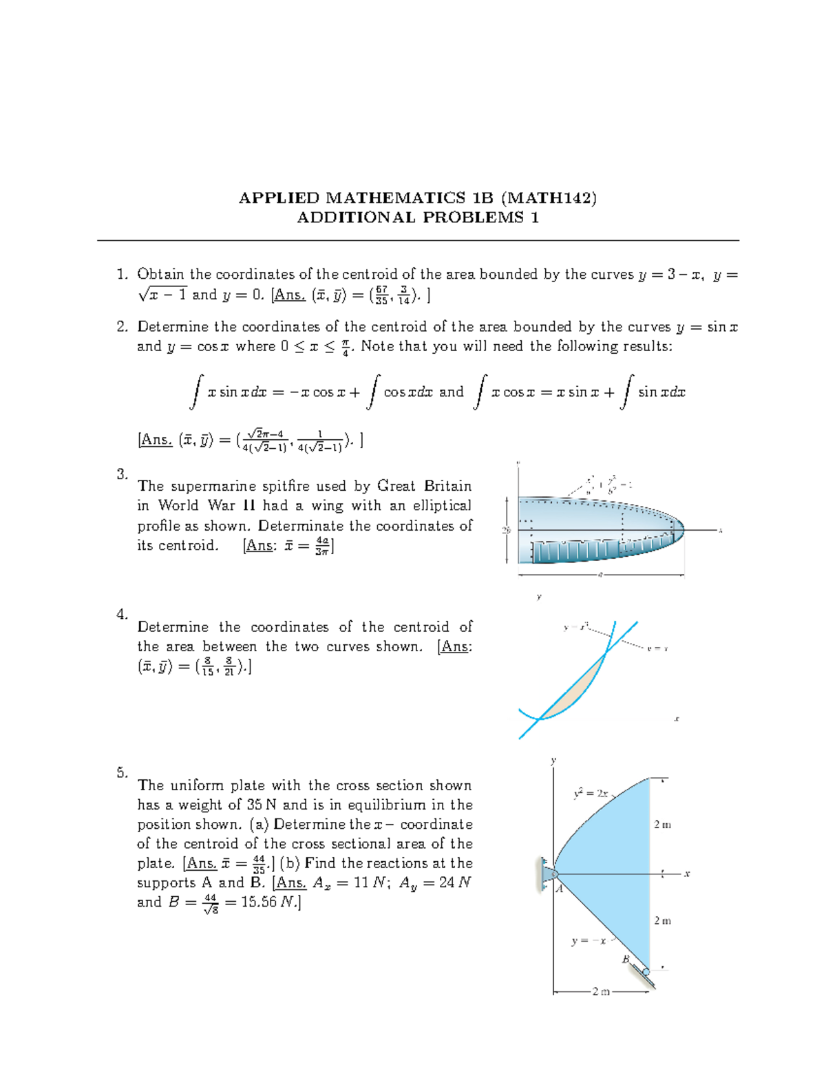 T1(2023) - Tutorial Work - APPLIED MATHEMATICS 1B (MATH142) ADDITIONAL PROBLEMS 1 Obtain the ...