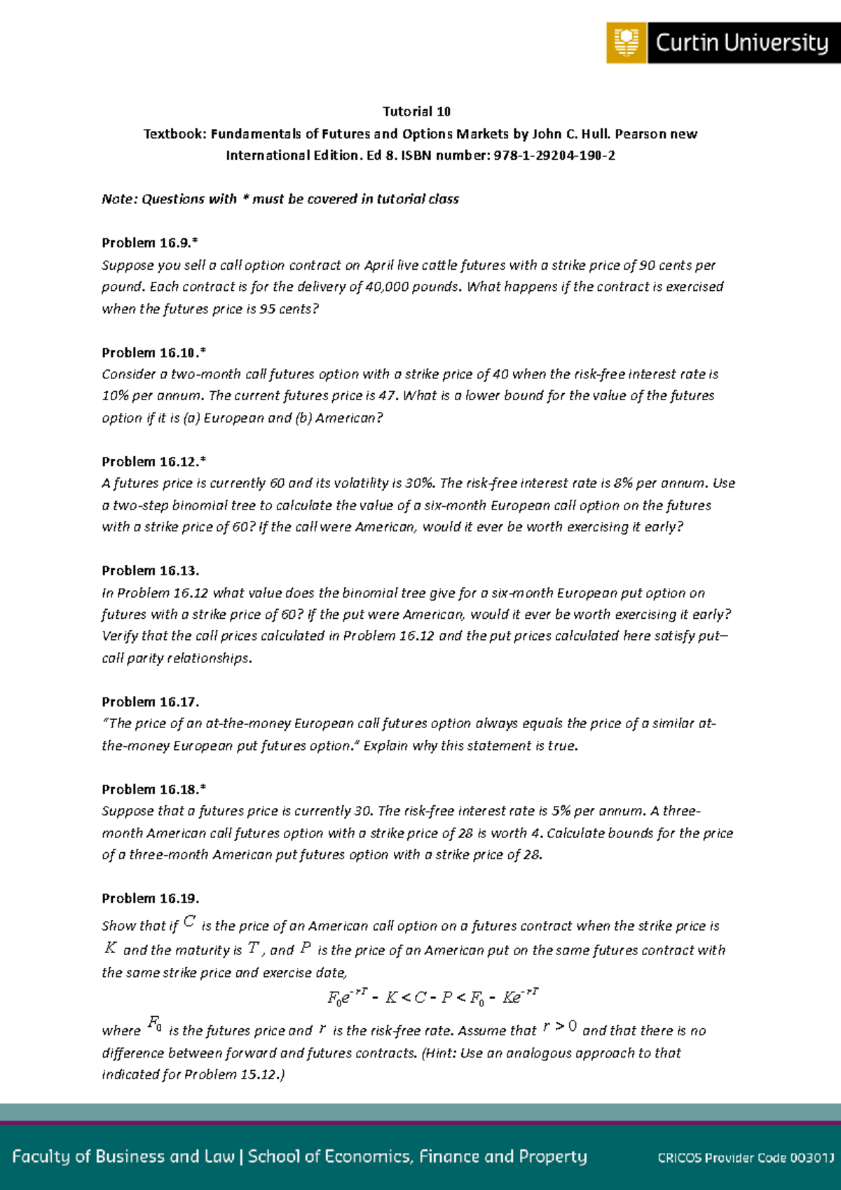 Tutorial 10 Questions - Tutorial 10 Textbook: Fundamentals of Futures ...