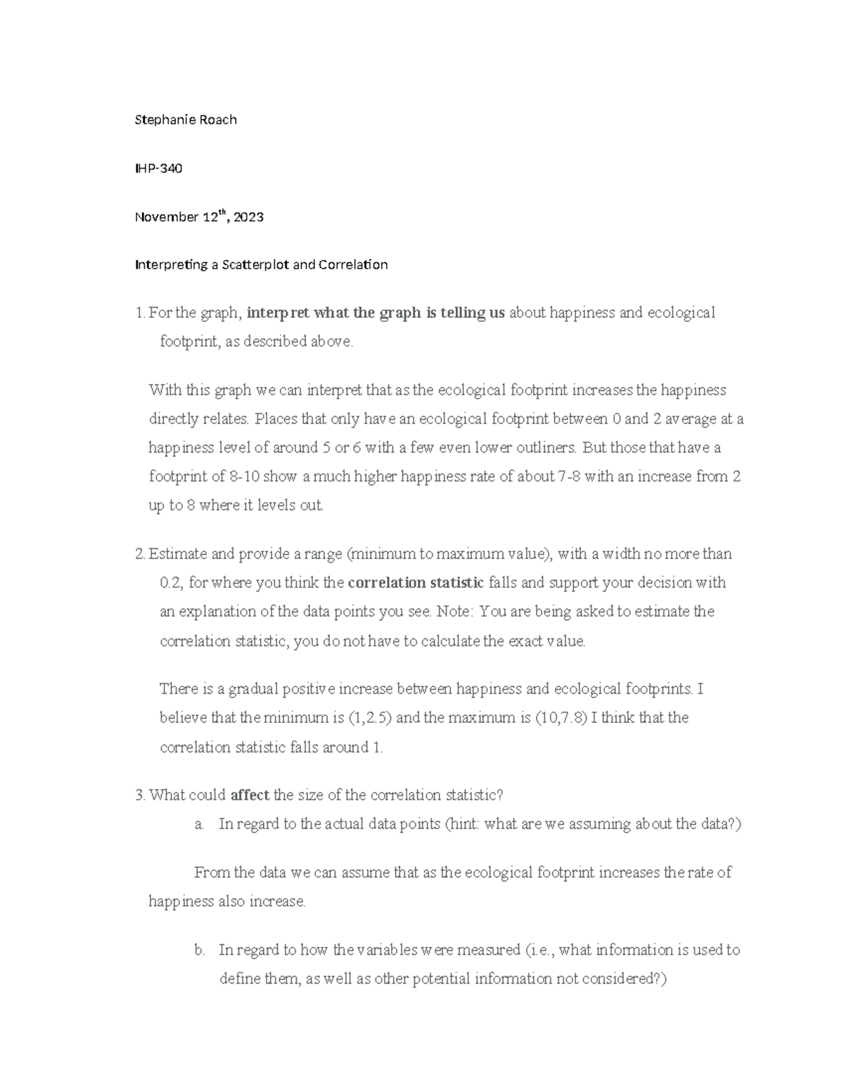 Interpreting a Scatterplot and Correlation - For the graph, interpret ...