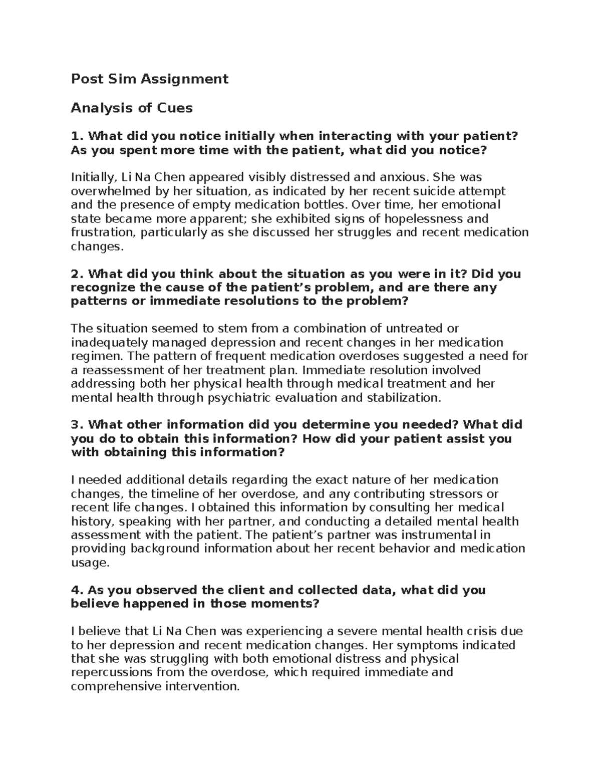Post Sim Assignment 1 - Post Sim Assignment Analysis of Cues 1. What did you notice initially ...