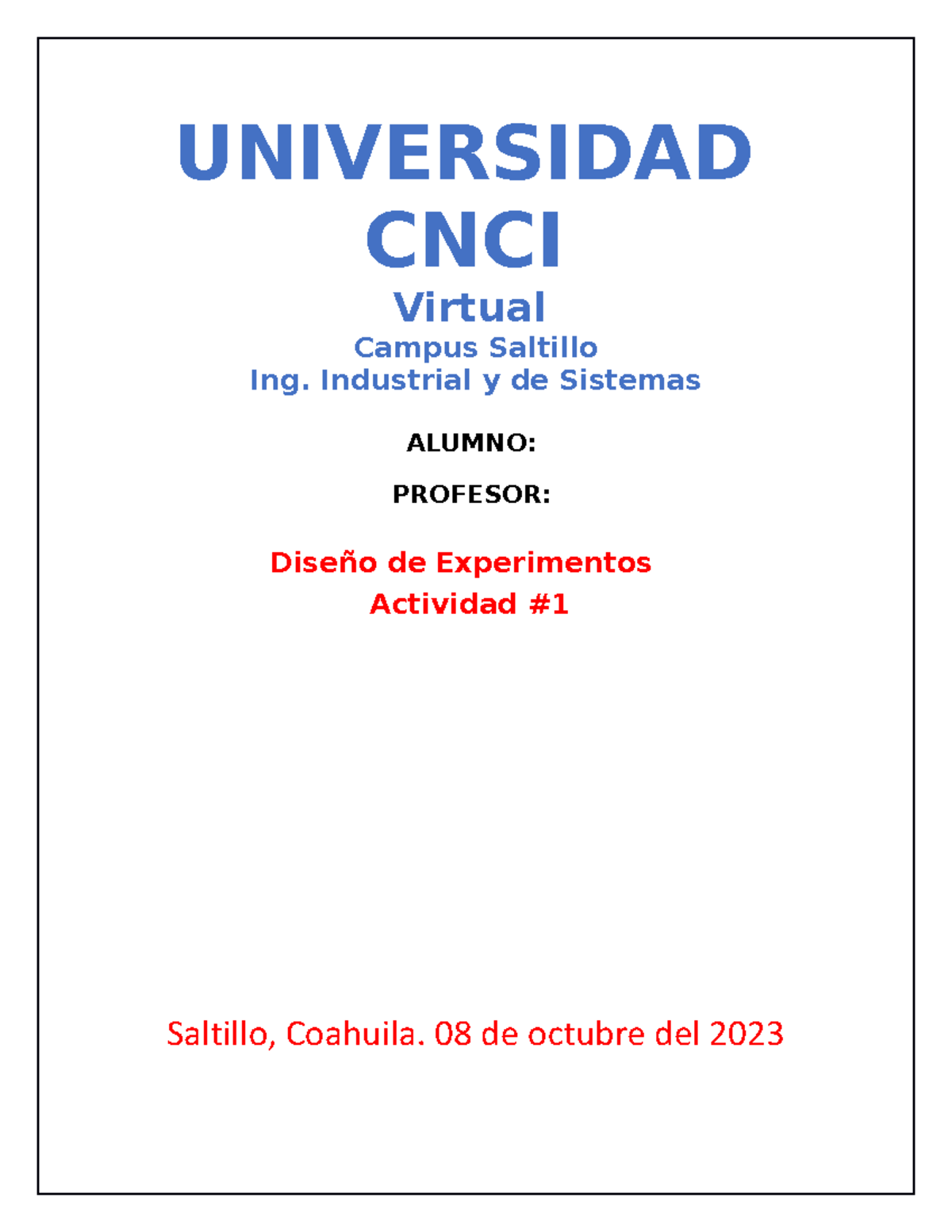 Diseño de Experimentos Actividad #1 - UNIVERSIDAD CNCI Virtual Campus Saltillo Ing. Industrial y ...
