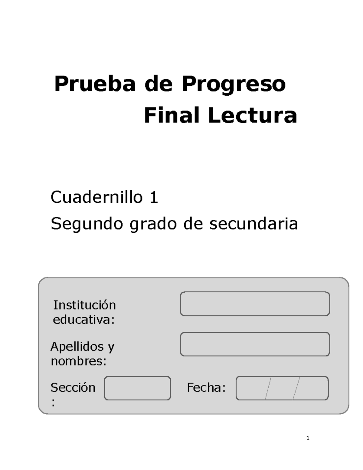 Cuadernillo 01 Lectura - 2°Secundaria - Prueba de Progreso Final Lectura Cuadernillo 1 Segundo ...