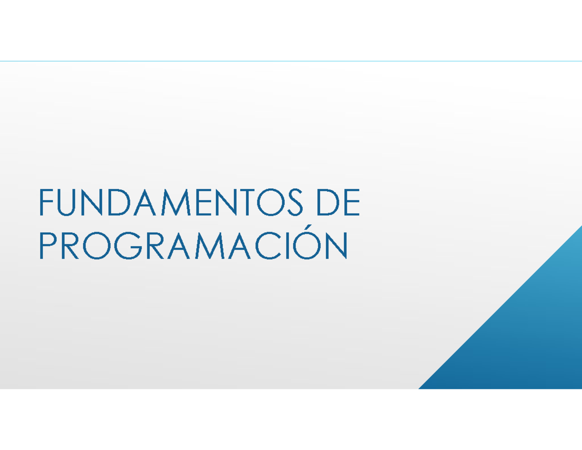 Fundamentos - Programacion - FUNDAMENTOS DE PROGRAMACIÓN PARADIGMAS DE PROGRAMACIÓN Representa ...