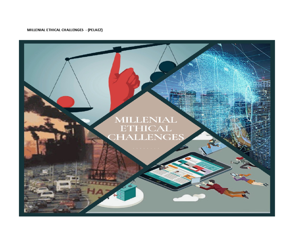 Millenial Ethical Challenges Pelaez - MILLENIAL ETHICAL CHALLENGES ...
