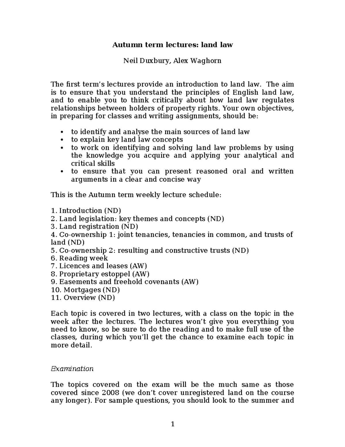 Land Outline 23/24 - Autumn term lectures: land law Neil Duxbury, Alex ...