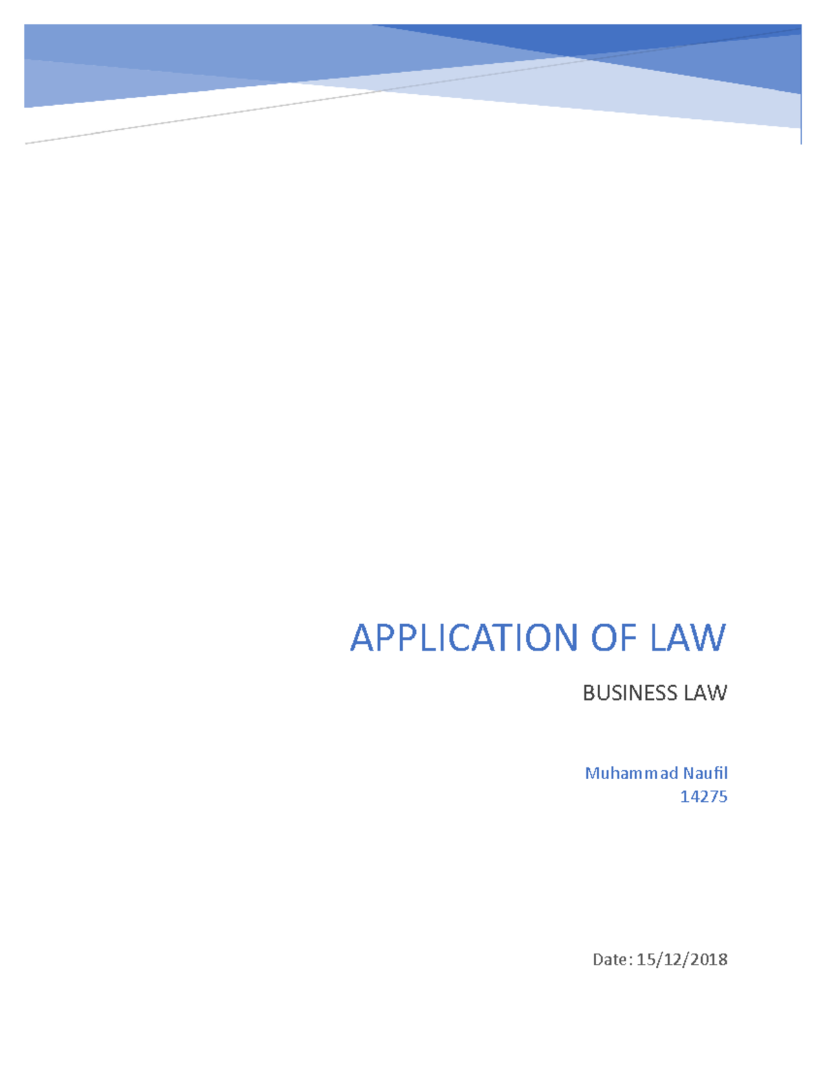 Application OF LAW - Grade: B - APPLICATION OF LAW BUSINESS LAW ...