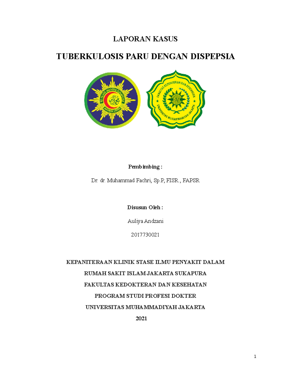Laporan Lapkas 1 DR. M Fachri Auliya - LAPORAN KASUS TUBERKULOSIS PARU DENGAN DISPEPSIA ...
