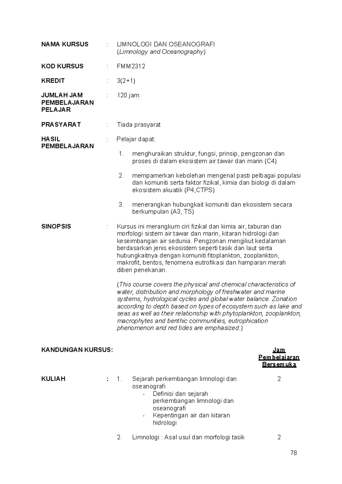 Syllabus limnologi - This is course outline - 78 NAMA KURSUS ...