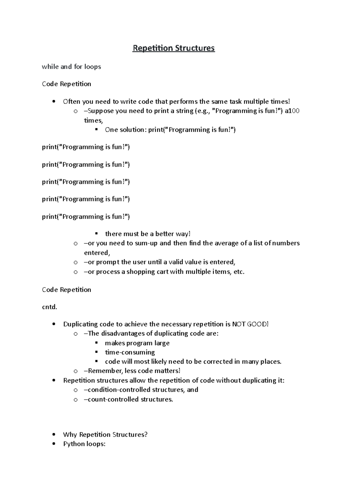 Repetition Structures - Repetition Structures while and for loops Code Repetition Often you need ...
