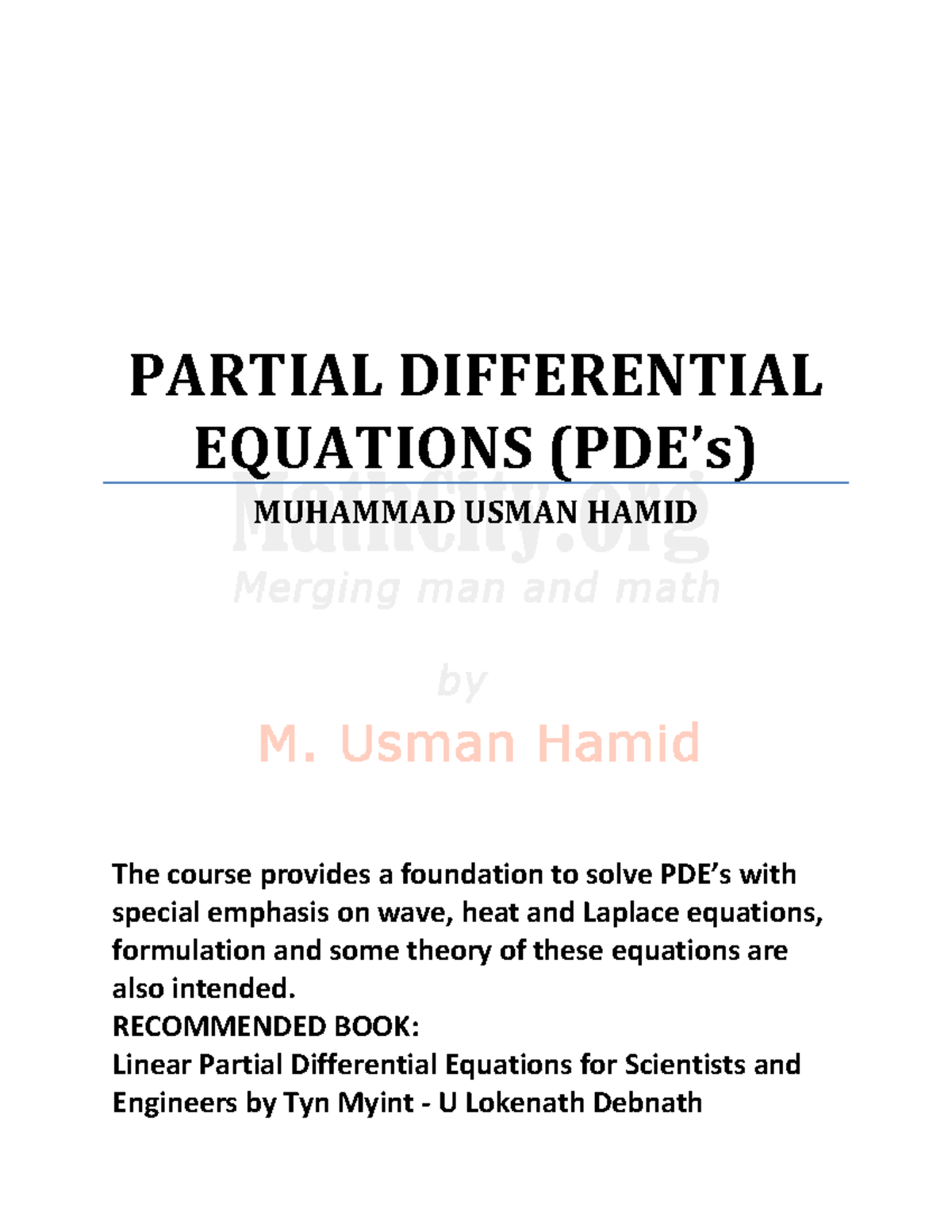 Partial differential equations m usman hamid - PARTIAL DIFFERENTIAL EQUATIONS (PDE’s) MUHAMMAD ...