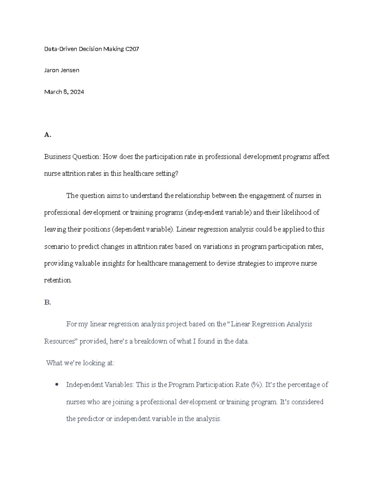 C207 Task 1 - task 1 - Data-Driven Decision Making C Jaron Jensen March 8, 2024 A. Business ...