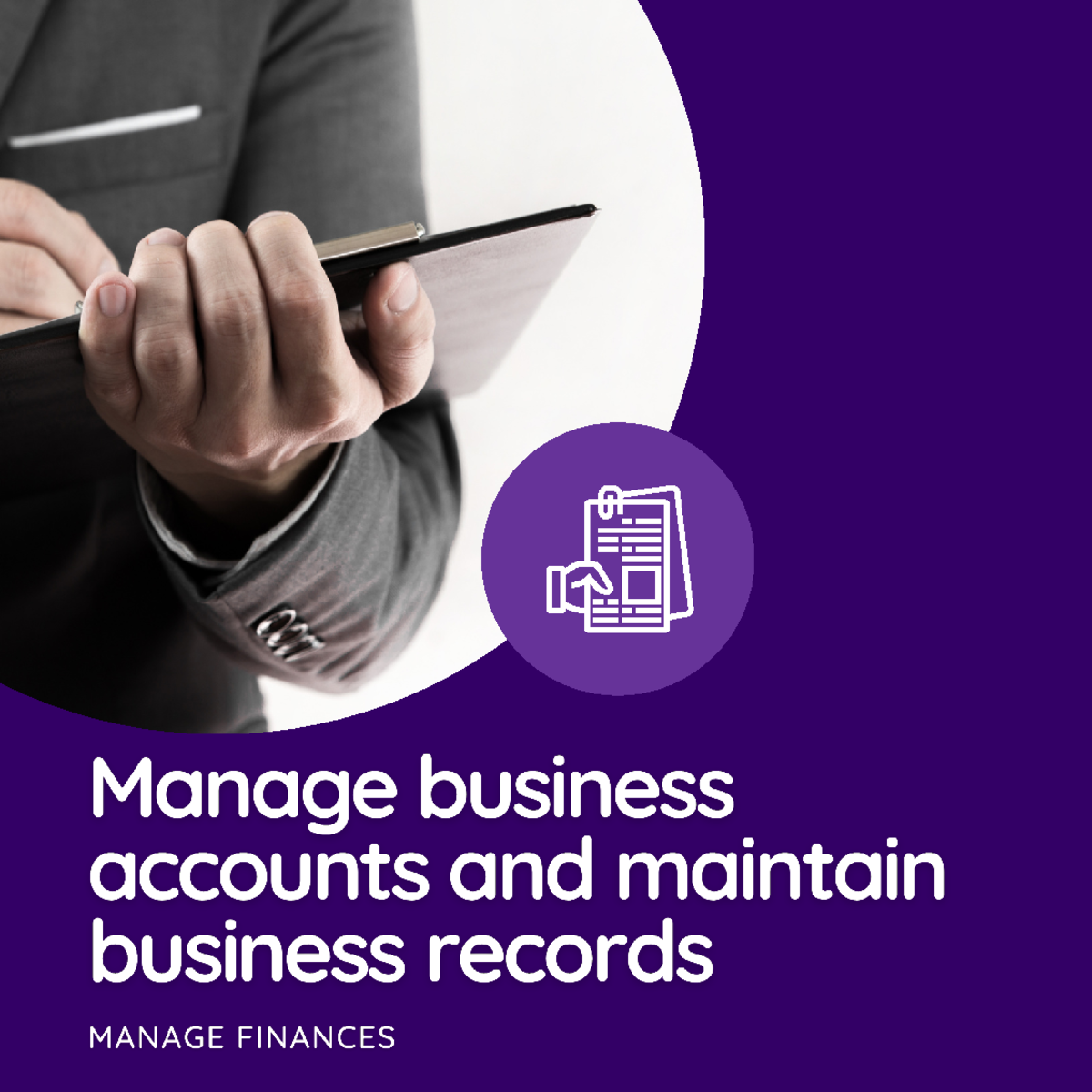 LP9-Mod3- Manage business accounts and maintain business records ...