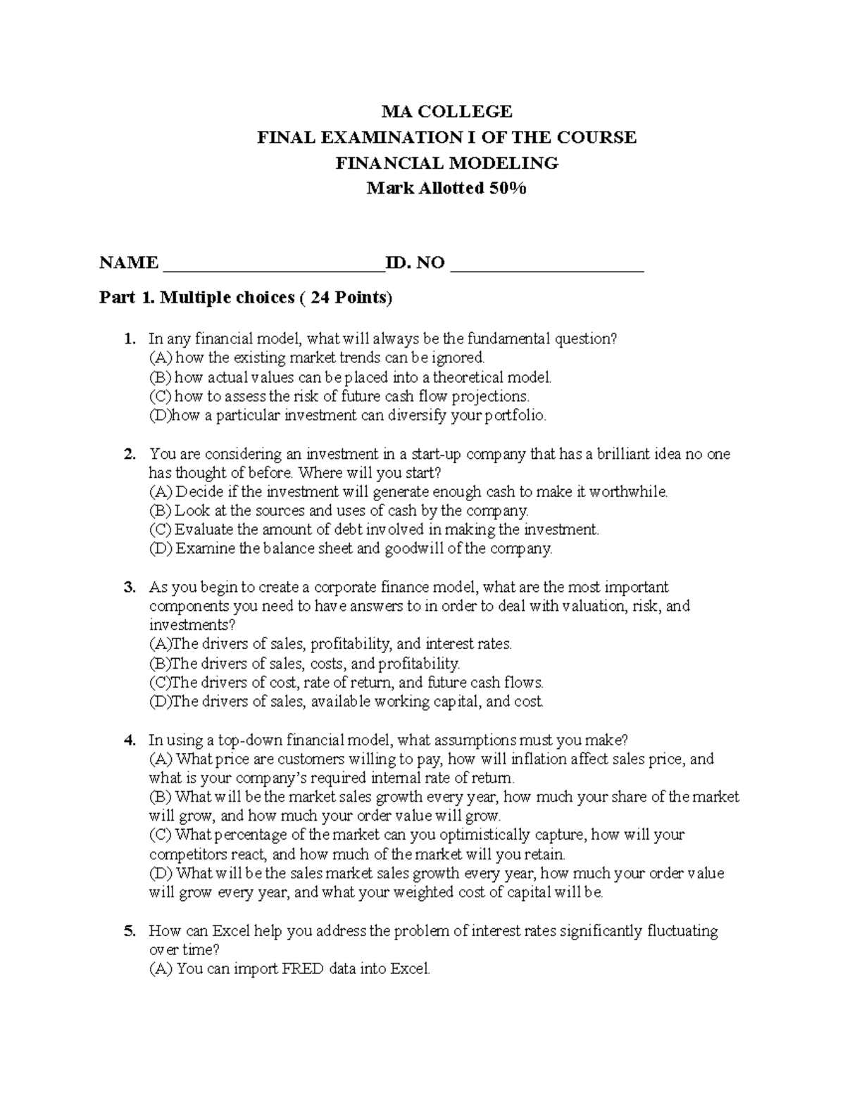 Finmod Final Exam I - MA COLLEGE FINAL EXAMINATION I OF THE COURSE FINANCIAL MODELING Mark ...