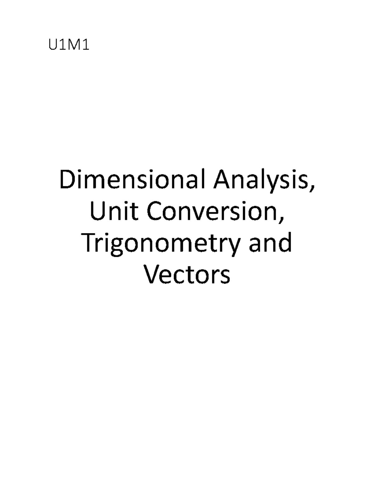 U1 M1 practice problems - U1M Dimensional Analysis, Unit Conversion, Trigonometry and Vectors ...