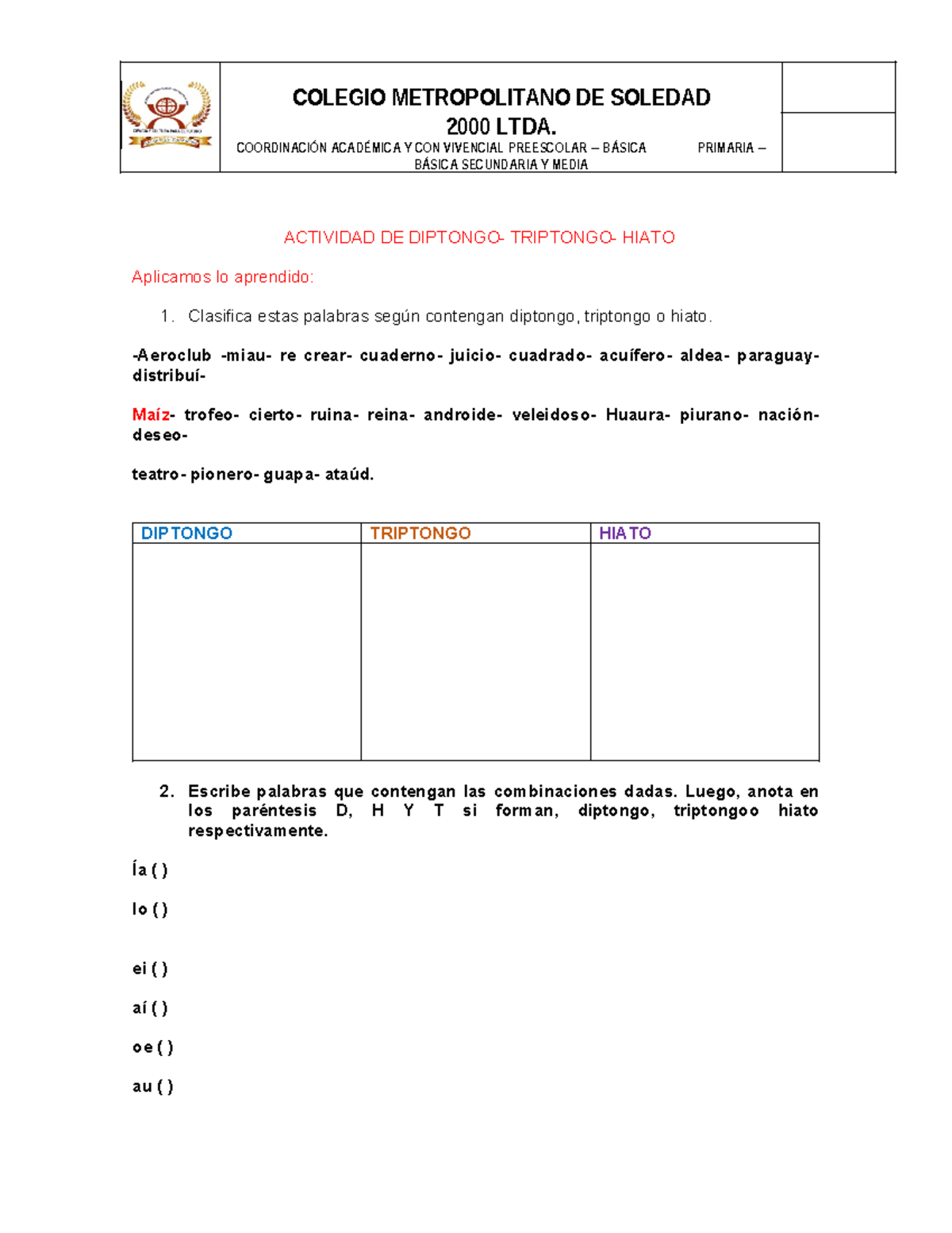 Actividad Diptongo 2021 7º - ACTIVIDAD DE DIPTONGO- TRIPTONGO- HIATO ...